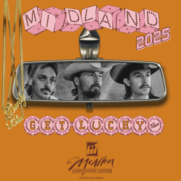 Midland in McAllen Tx | Buy Now McAllen Performing Arts Center