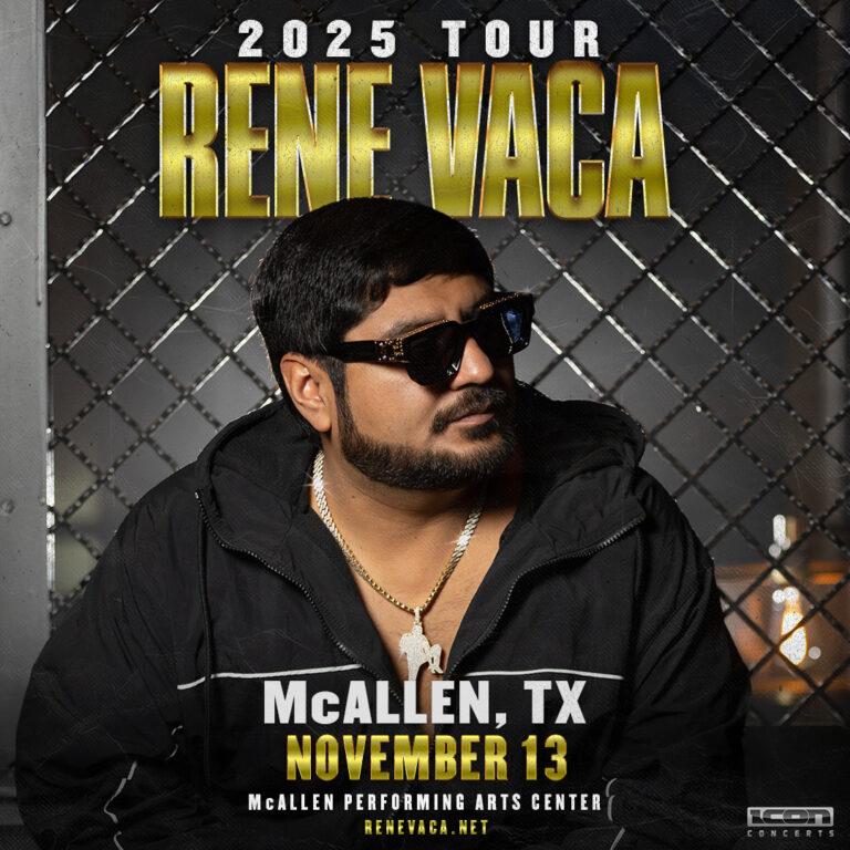 Rene Vaca 2025 Tour - Experience McAllen